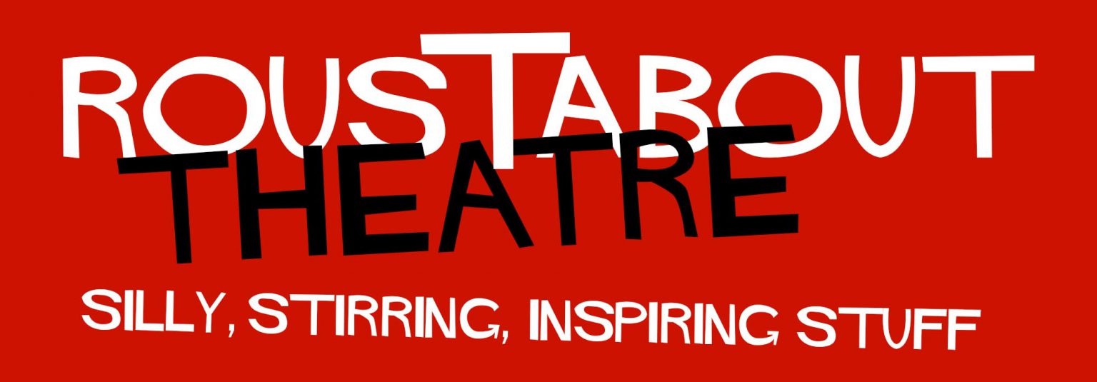 Roustabout Theatre | About Us